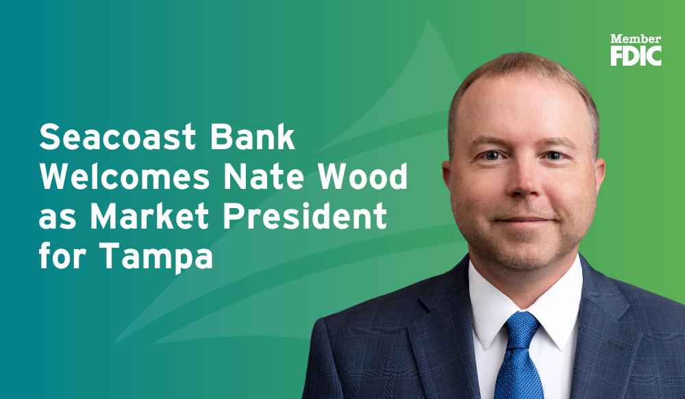 Nate Wood Welcomed as Market President for Tampa, Seacoast Bank