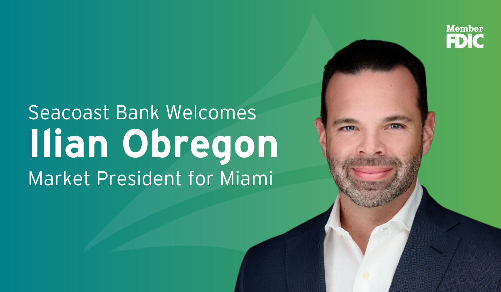 Ilian Obregon Appointed as Miami Market President at Seacoast Bank